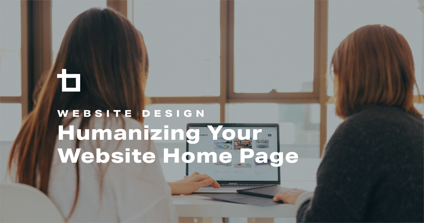 Humanizing Your Website Home Page | Bluetext