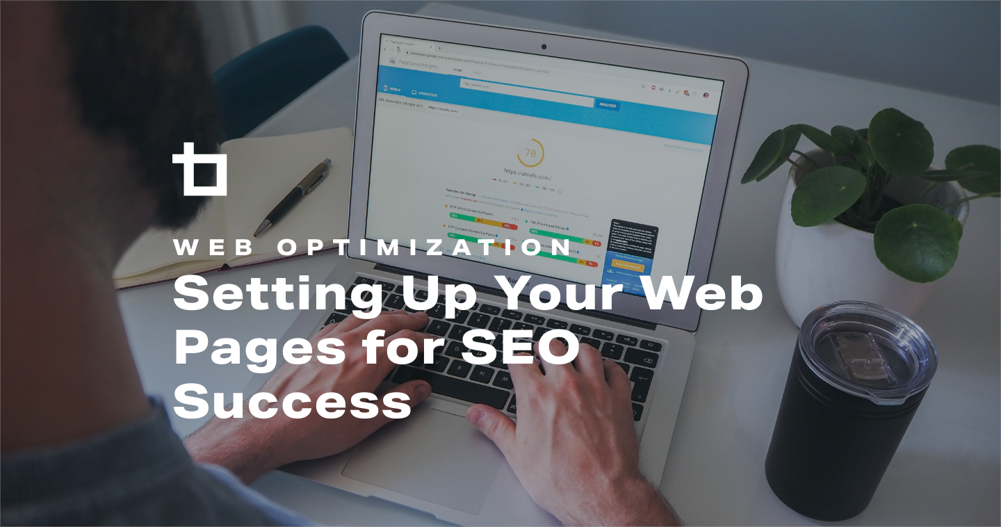 Setting Up Your Web Pages for SEO Success | Bluetext