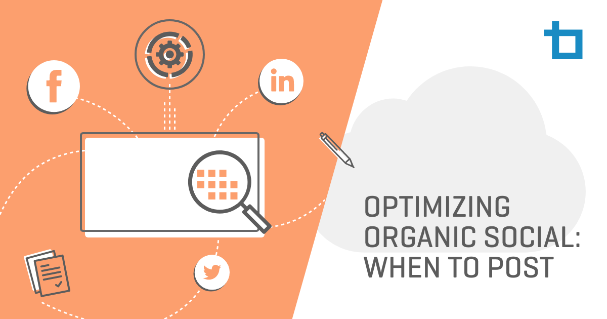 Optimizing Organic Social: When to Post | Bluetext