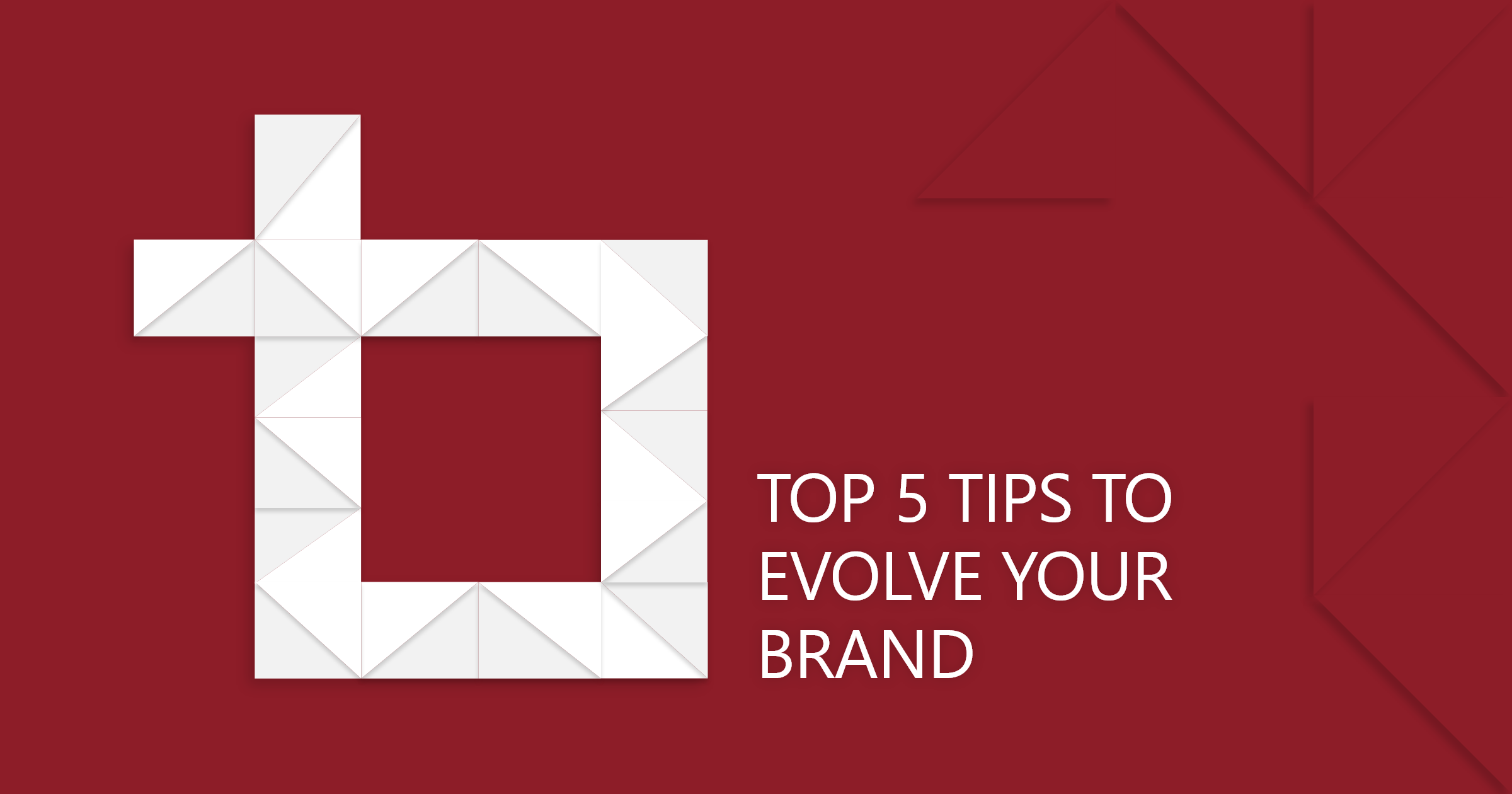 A Brand Evolution, Not A Revolution: Top 5 Tips to Evolve your Brand ...
