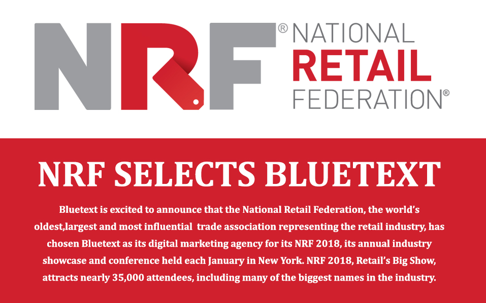 NRF Selects Bluetext as Digital Marketing Agency for NRF 2018, Retail's ...
